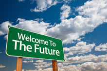 Welcome To The Future Free Stock Photo - Public Domain Pictures