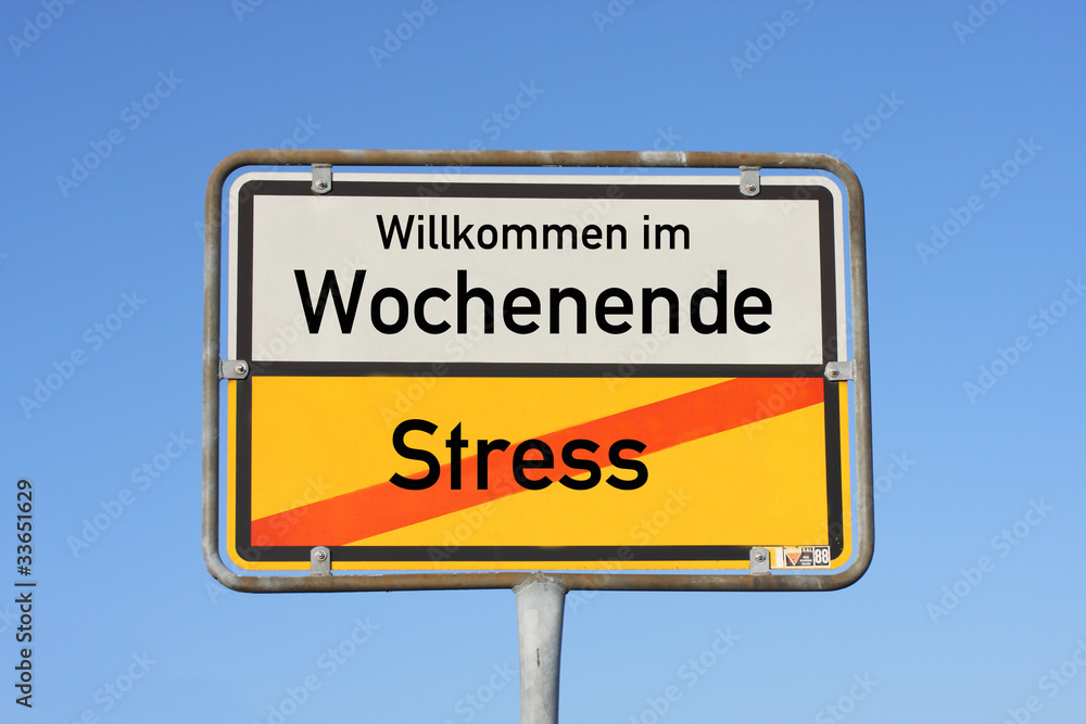 Schild kein Stress endlich Wochenende Stock Photo | Adobe Stock