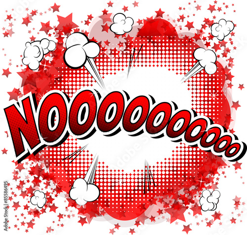 Noooooooooo - Comic book style word isolated on white background. Stock ...