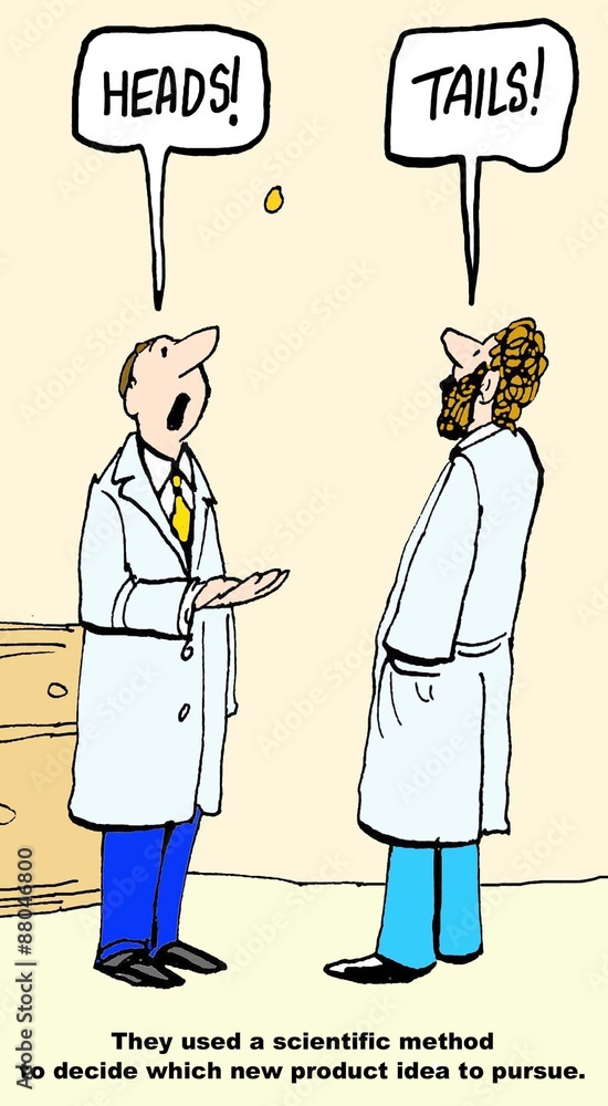 Business cartoon showing two scientists flipping a coin. 'They used a ...