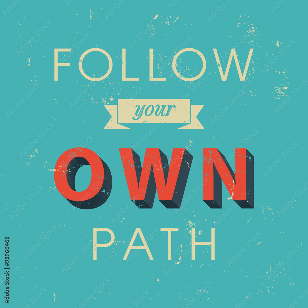 Follow your own path Stock Vector | Adobe Stock