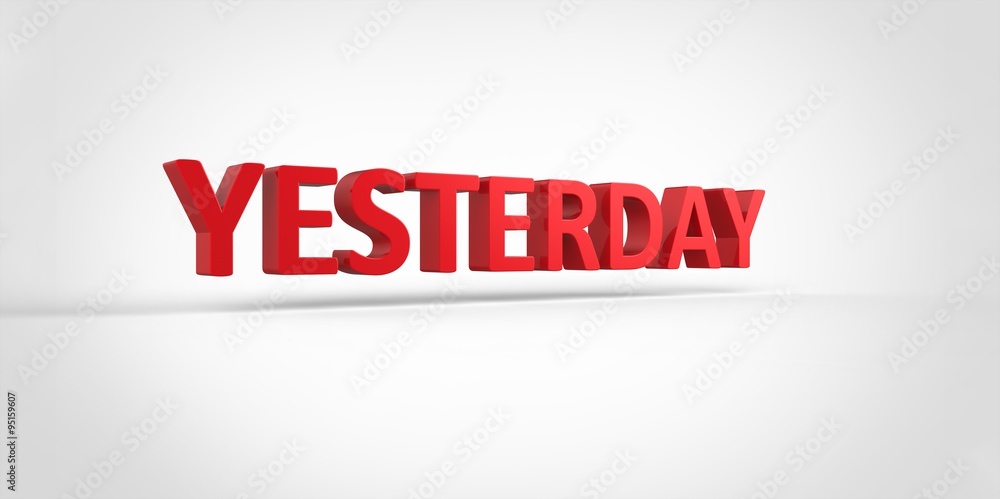 Yesterday 3D red text Illustration word Render isolated on White grey ...