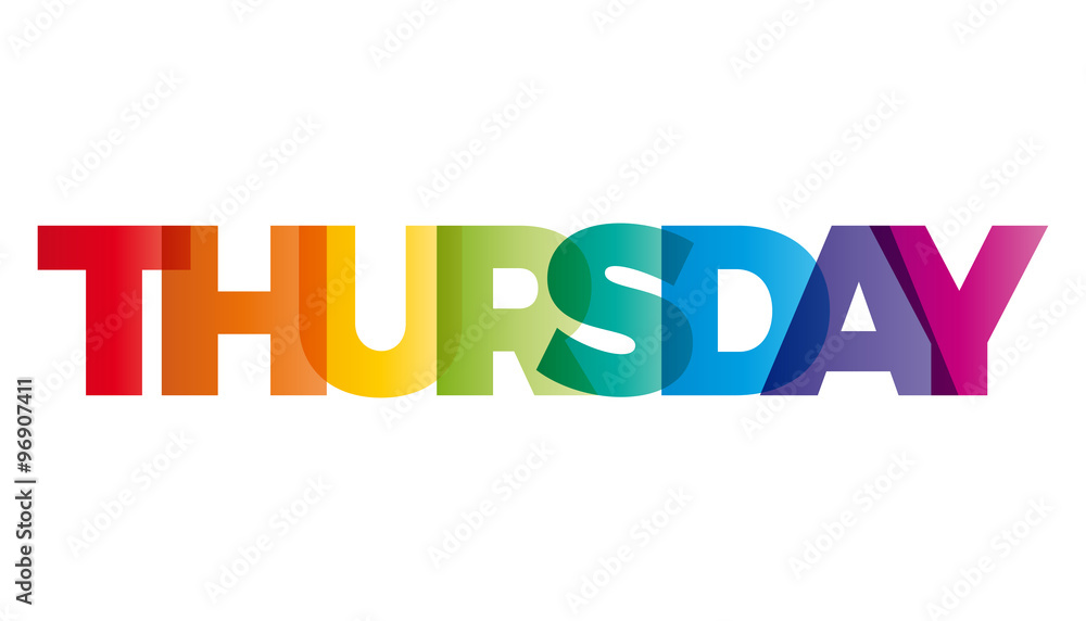 The word Thursday. Vector banner with the text colored rainbow. Stock ...