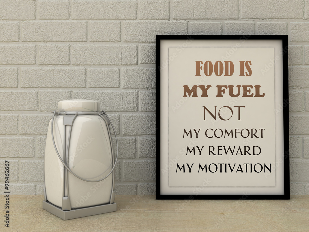 Motivation words Food is Fuel not my comfort, reward, motivation ...