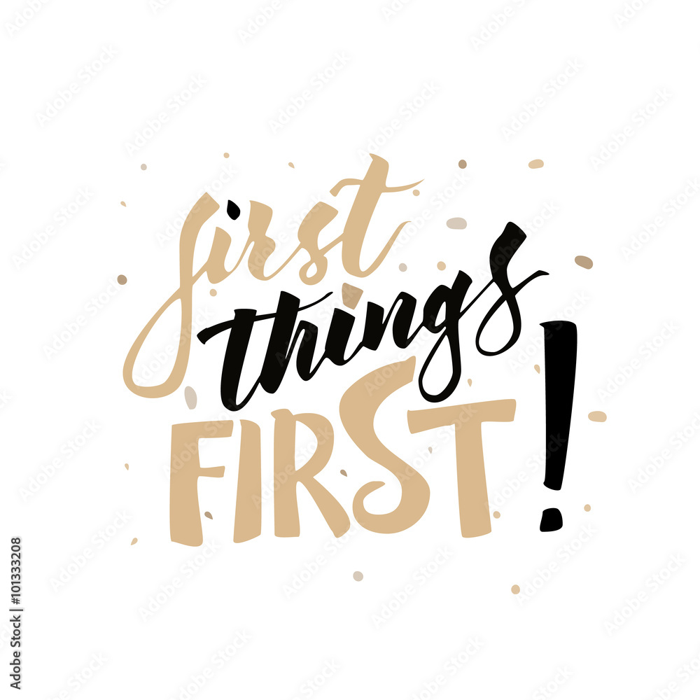 First things first hand drawn lettering. Stock Vector | Adobe Stock