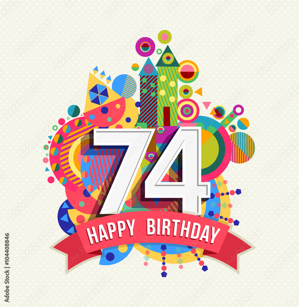 Happy birthday 74 year greeting card poster color Stock Vector | Adobe ...