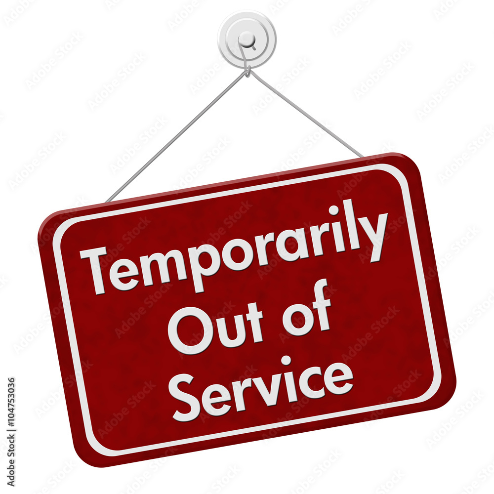 Temporarily Out of Service Sign Stock Illustration | Adobe Stock