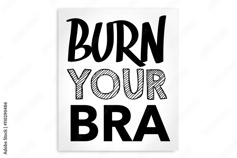 Burn your bra campaign Stock Illustration | Adobe Stock