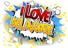 I Love Delaware Poster Free Stock Photo - Public Domain Pictures