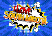 I Love South Dakota Poster Free Stock Photo - Public Domain Pictures