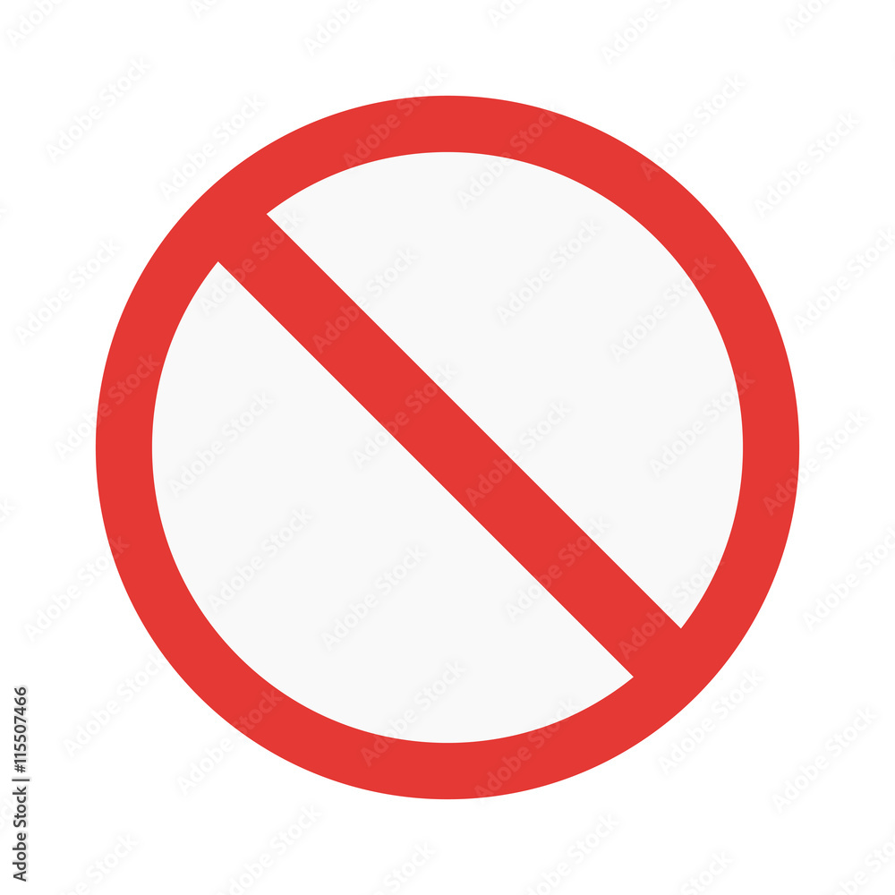 Prohibition stop sign vector illustration. Warning danger symbol ...