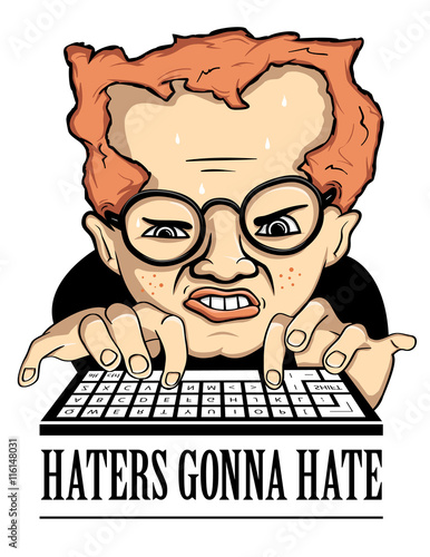 Haters Gonna Hate Vector Illustration Stock Vector | Adobe Stock Haters Gonna Hate Vector Illustration Stock Vector | Adobe Stock