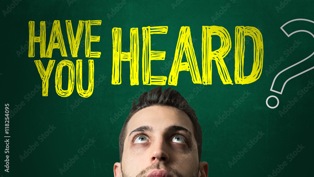 Have You Heard? Stock Photo | Adobe Stock