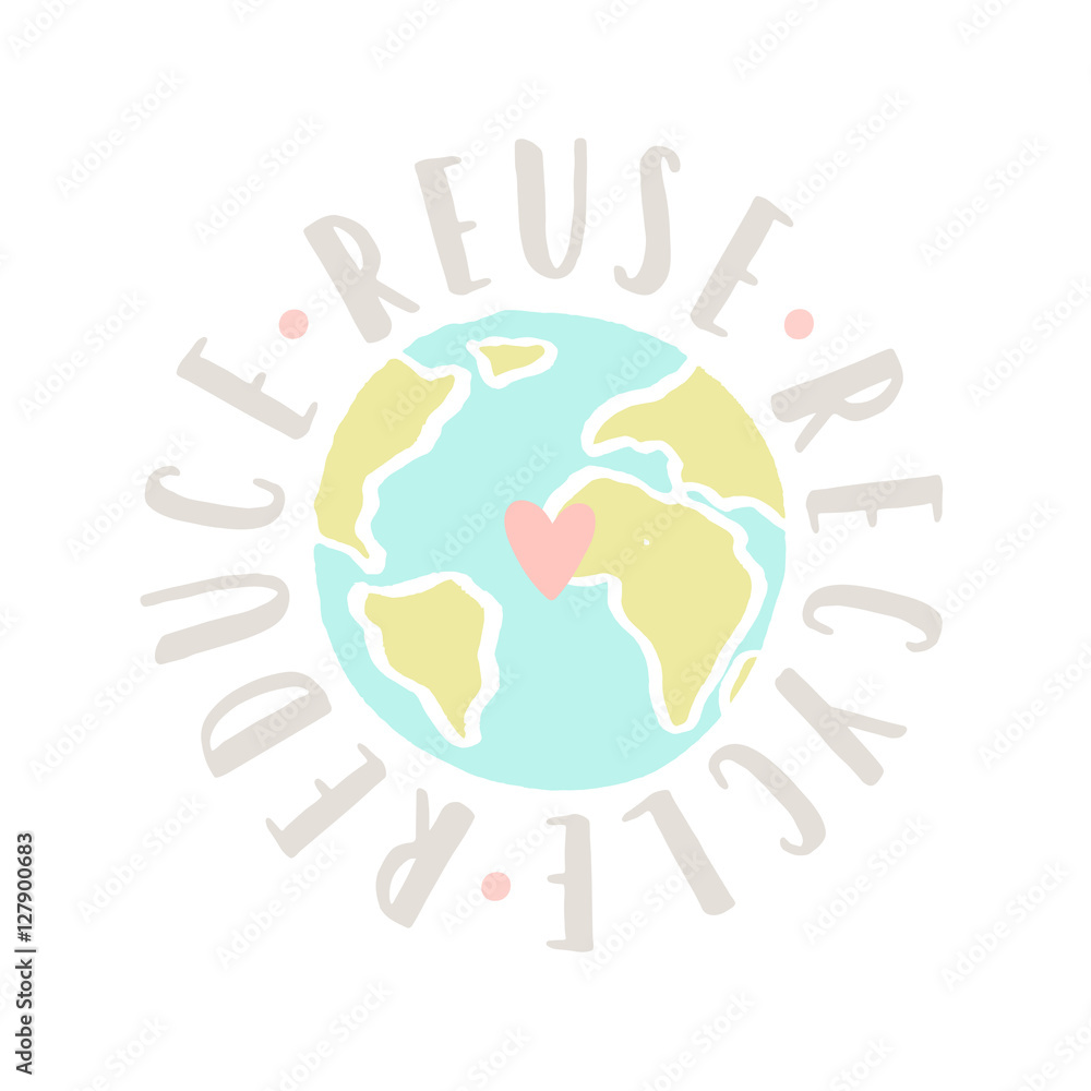 Reduce, reuse, recycle earth motivational poster. Stock Vector | Adobe Stock