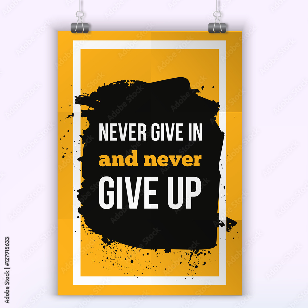 Never give up. Inspirational motivating quote poster for wall. A4 size ...
