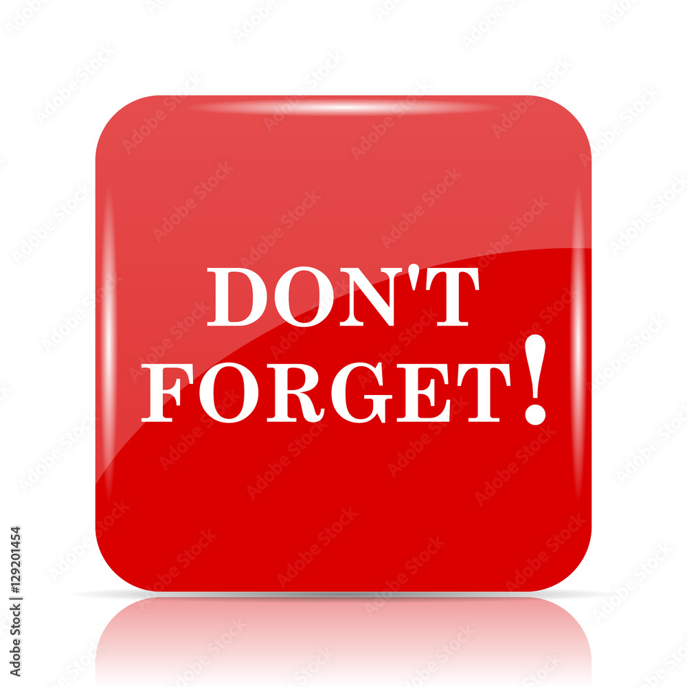 Don't forget, reminder icon Stock Illustration | Adobe Stock