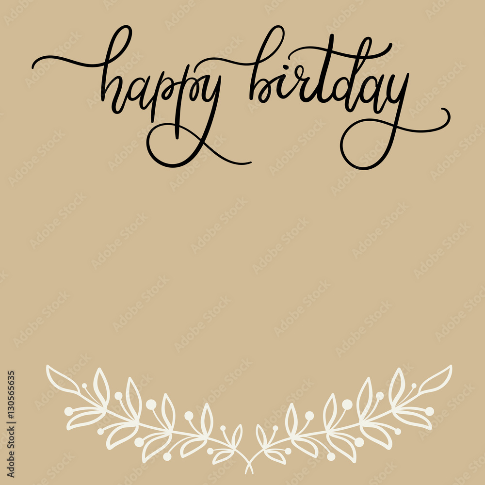 Happy Birthday Hand Lettering Greeting Card. Modern Calligraphy. Vector ...
