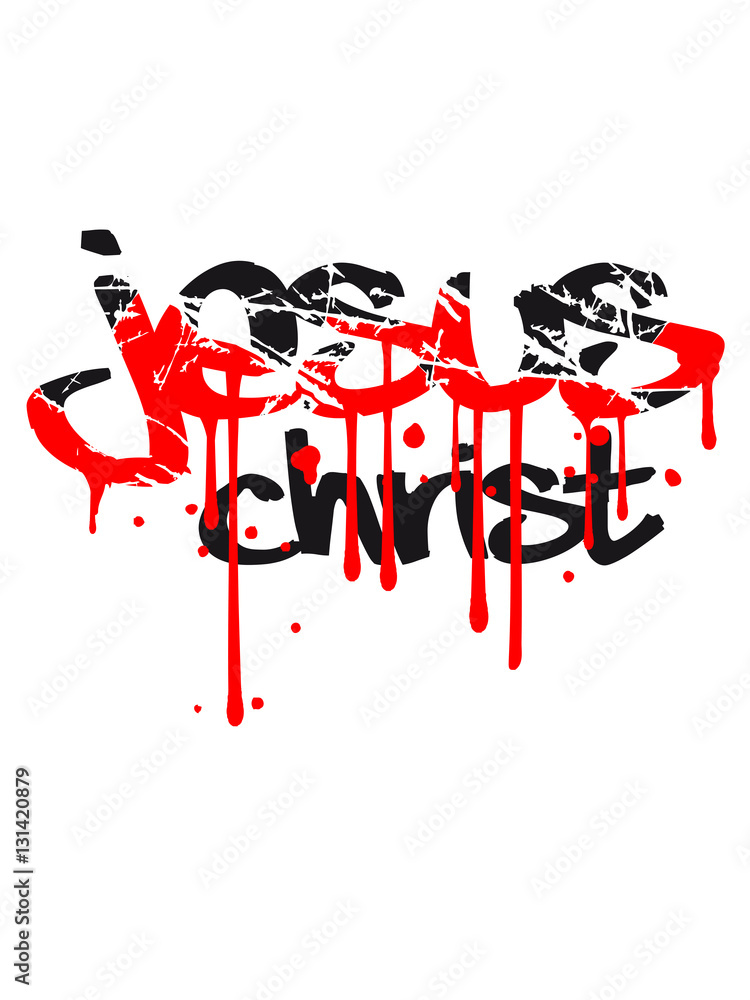 Christ, blood, scratch, crack, graffiti, drops, tattoo, lettering ...