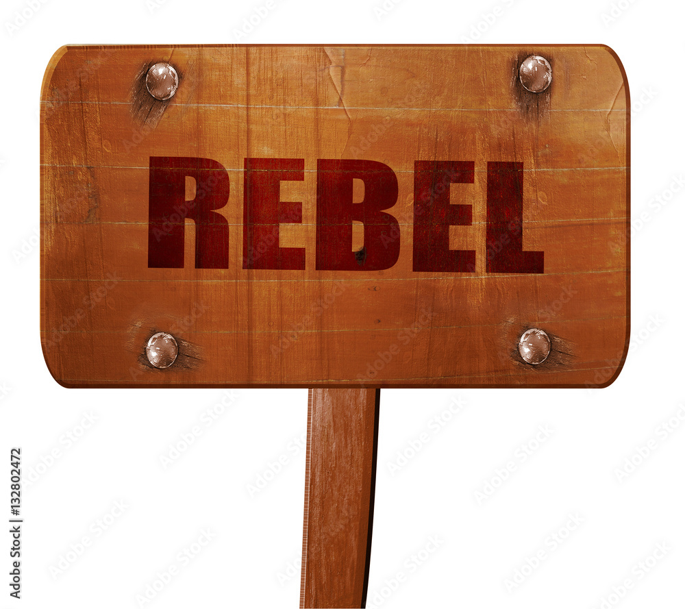 Ilustración de Stock rebel, 3D rendering, text on wooden sign | Adobe Stock