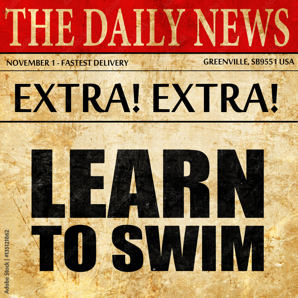 Stock-Illustration „learn to swim, newspaper article text“ | Adobe Stock