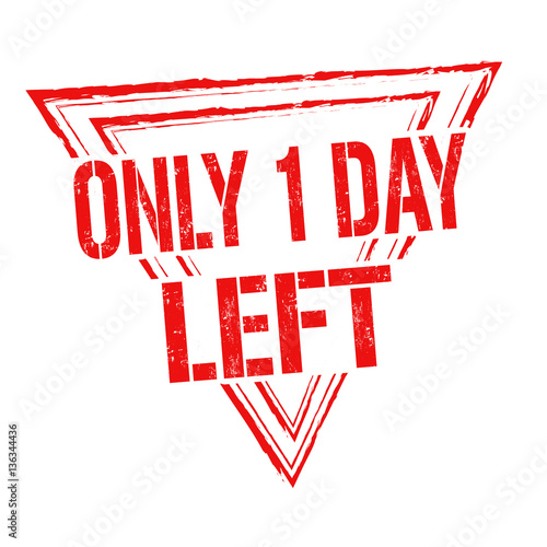 Only 1 day left sign or stamp Stock ベクター | Adobe Stock Only 1 day left sign or stamp Stock ベクター | Adobe Stock