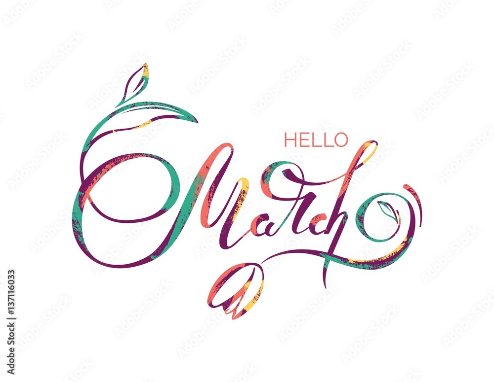 "Hello March" handwritten lettering typography. Hand drawn colorful ...