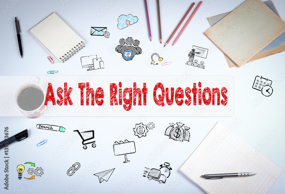 Ask The Right Questions concept. The meeting at the white office table ...
