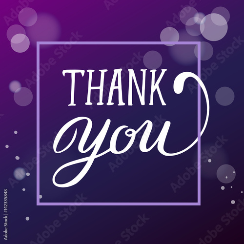 Hand lettering words " thank you" On a violet night background. card ...