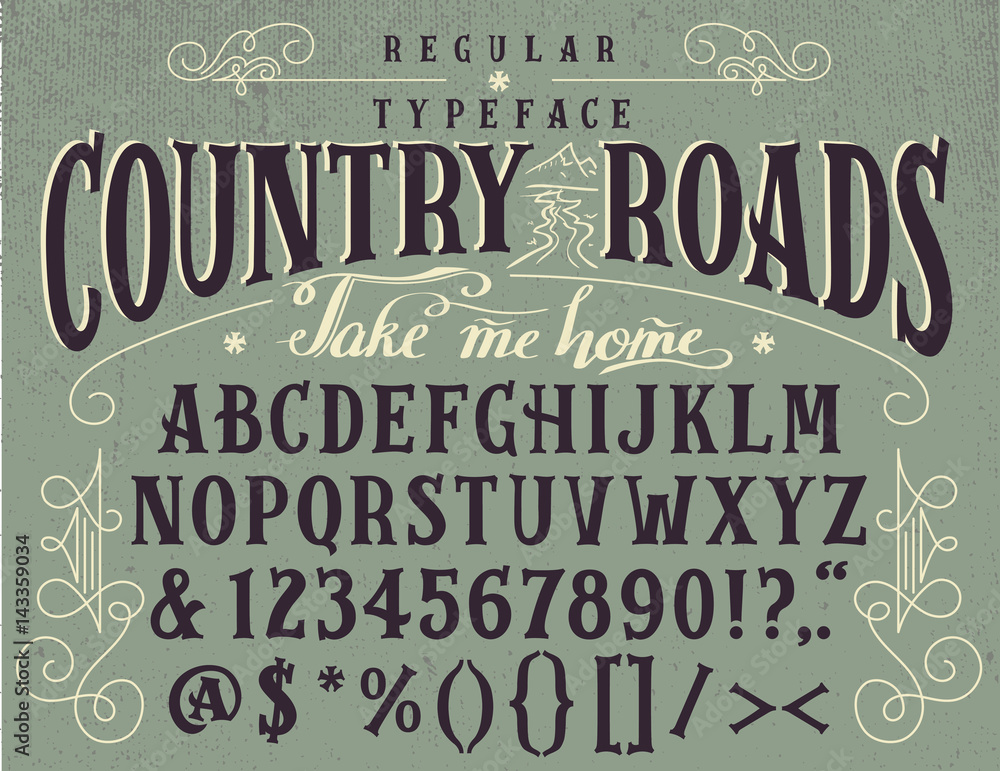 Country roads, take me home. Handcrafted retro regular typeface ...