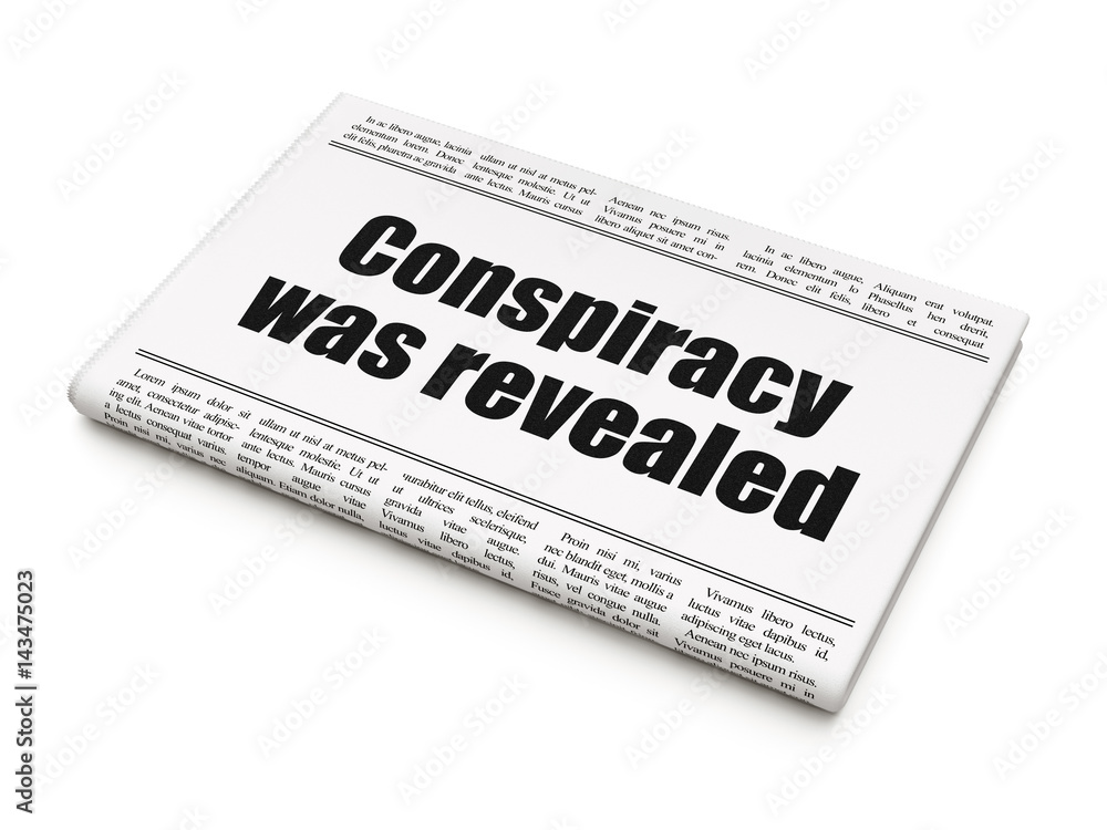 Politics concept: newspaper headline Conspiracy Was Revealed Stock ... Politics concept: newspaper headline Conspiracy Was Revealed Stock ...
