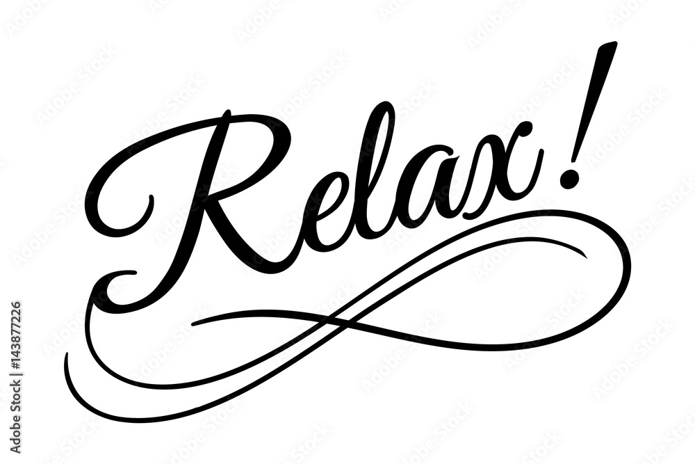 Relax sign. Vector illustration. Beautiful typography banner lettering ...
