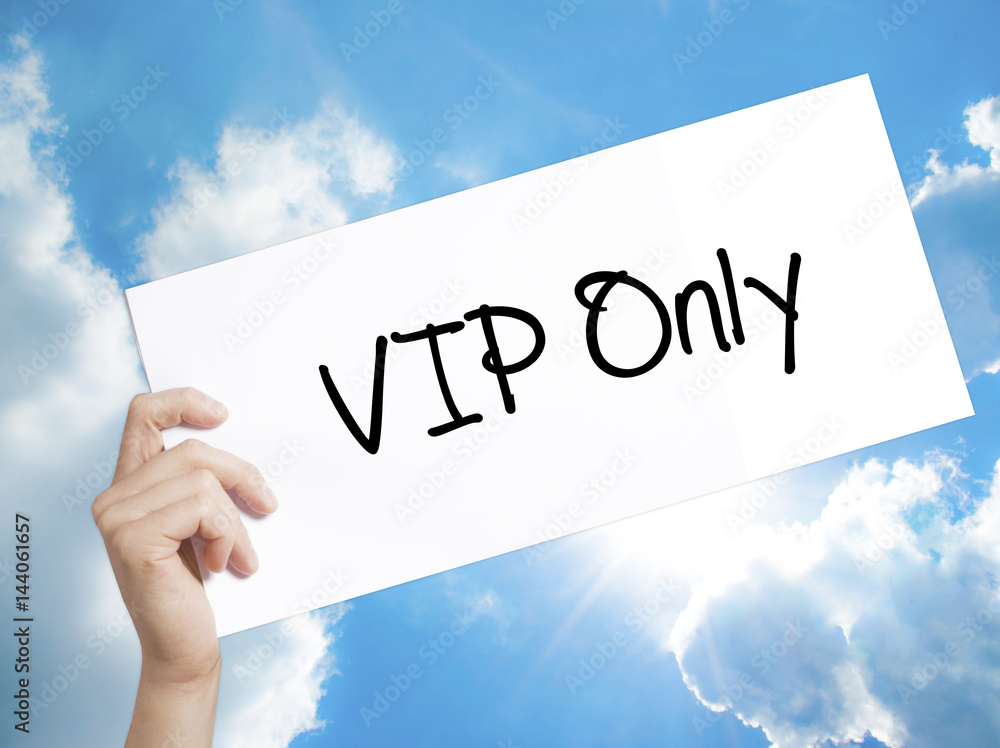 VIP Only Sign on white paper. Man Hand Holding Paper with text ...