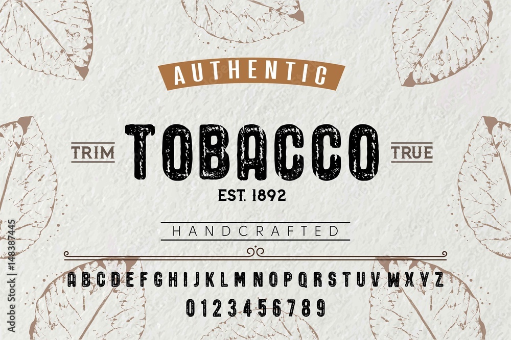 Font. Alphabet. Script. Typeface. Label. Authentic Tobacco typeface ...