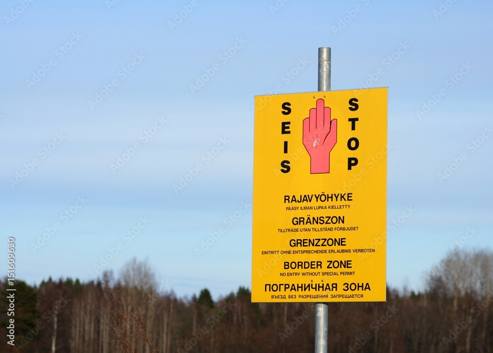 Sign at the borderzone of Finland and Russia, the easternmost border of ...