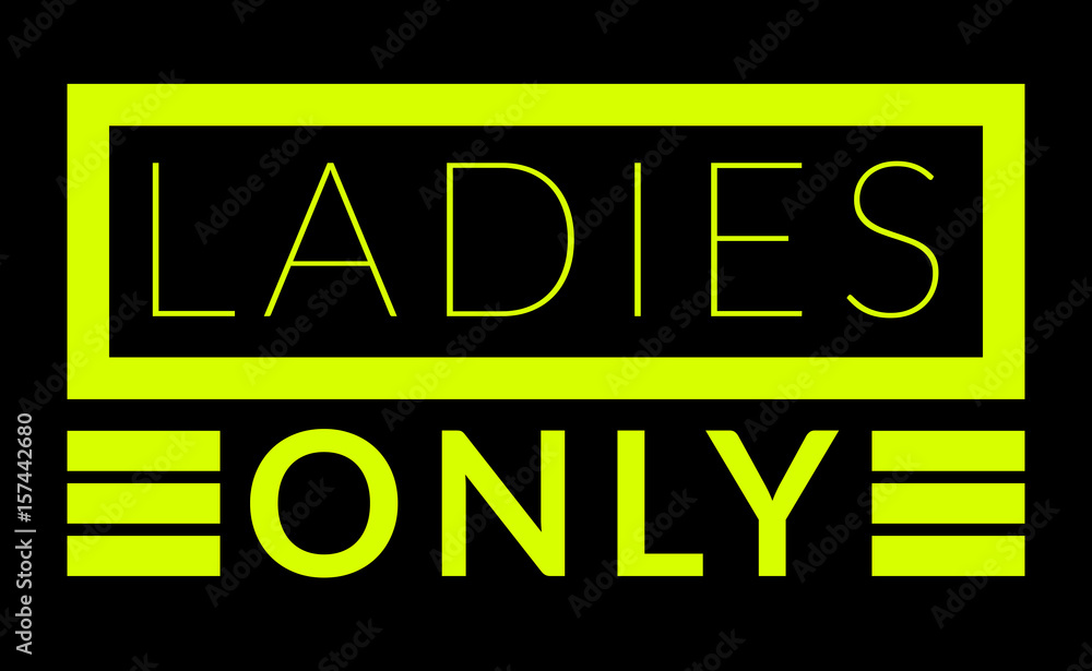 Ladies Only Sign Stock Illustration | Adobe Stock