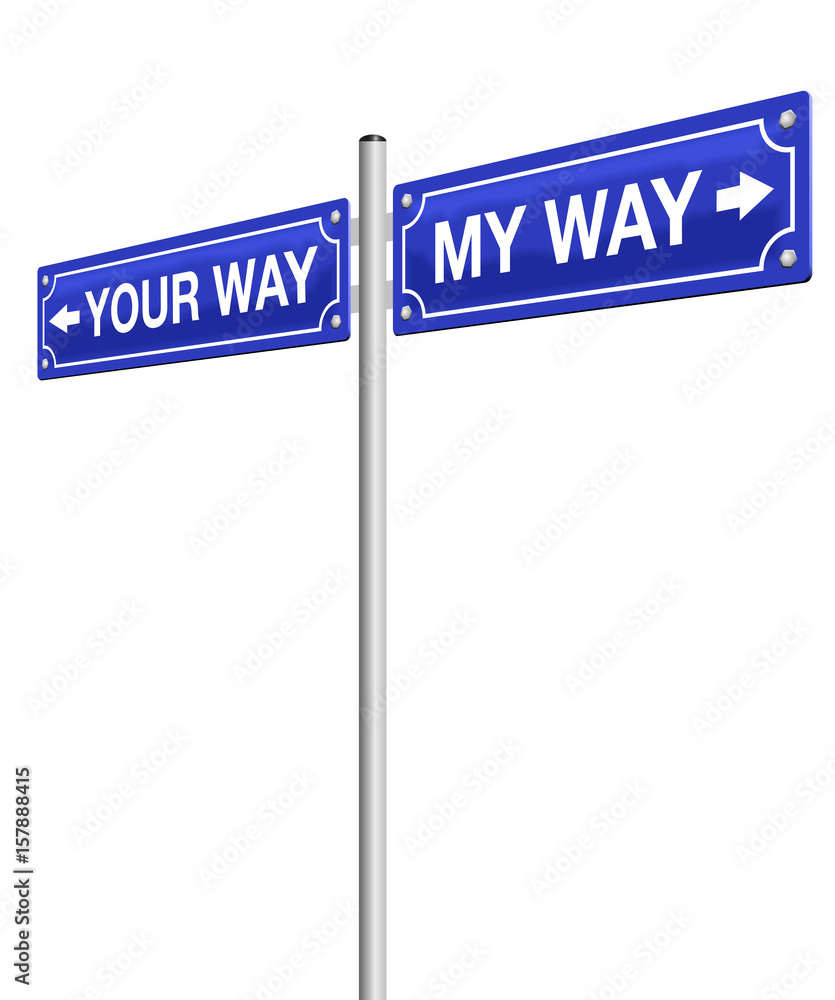 My way - your way - road sign, symbolic for divorce, farewell and going ...