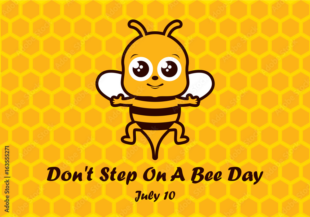 Don't Step on a Bee Day poster vector illustration. Adorable little Bee ...