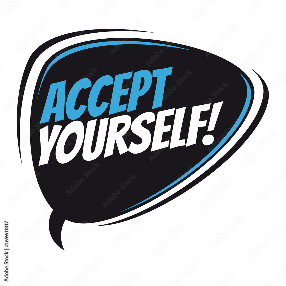 accept yourself vector speech balloon Stock Vector | Adobe Stock