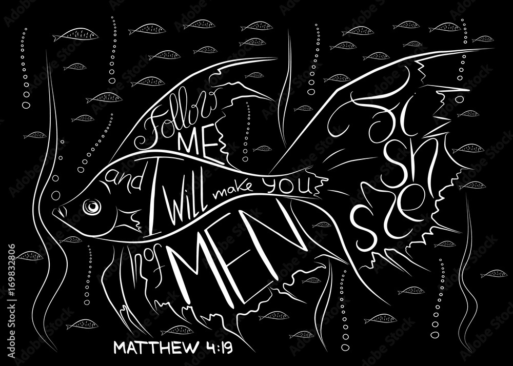 Fishers of men. Bible lettering. Ichthys is a symbol of fish. The ...