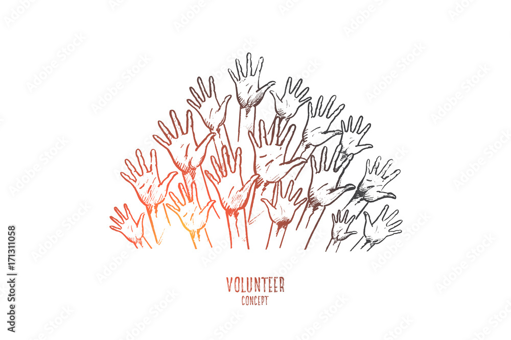 Volunteer concept. Hand drawn hands of group of people volunteers ...