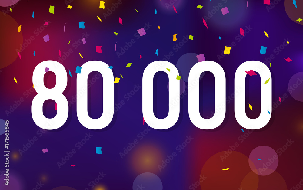 Congratulations 80K followers thanks banner background with confetti ...