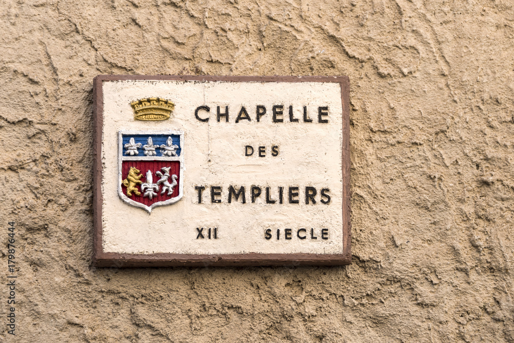 France - old plate on an exterior wall: Chapel of the Knights Templar ...