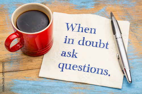 When in doubt ask questions Stock Photo | Adobe Stock