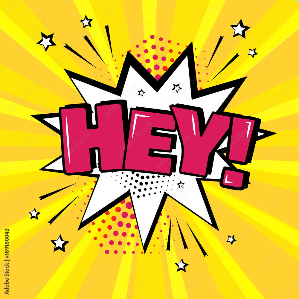 White comic bubble with HEY word on yellow background. Comic sound ...