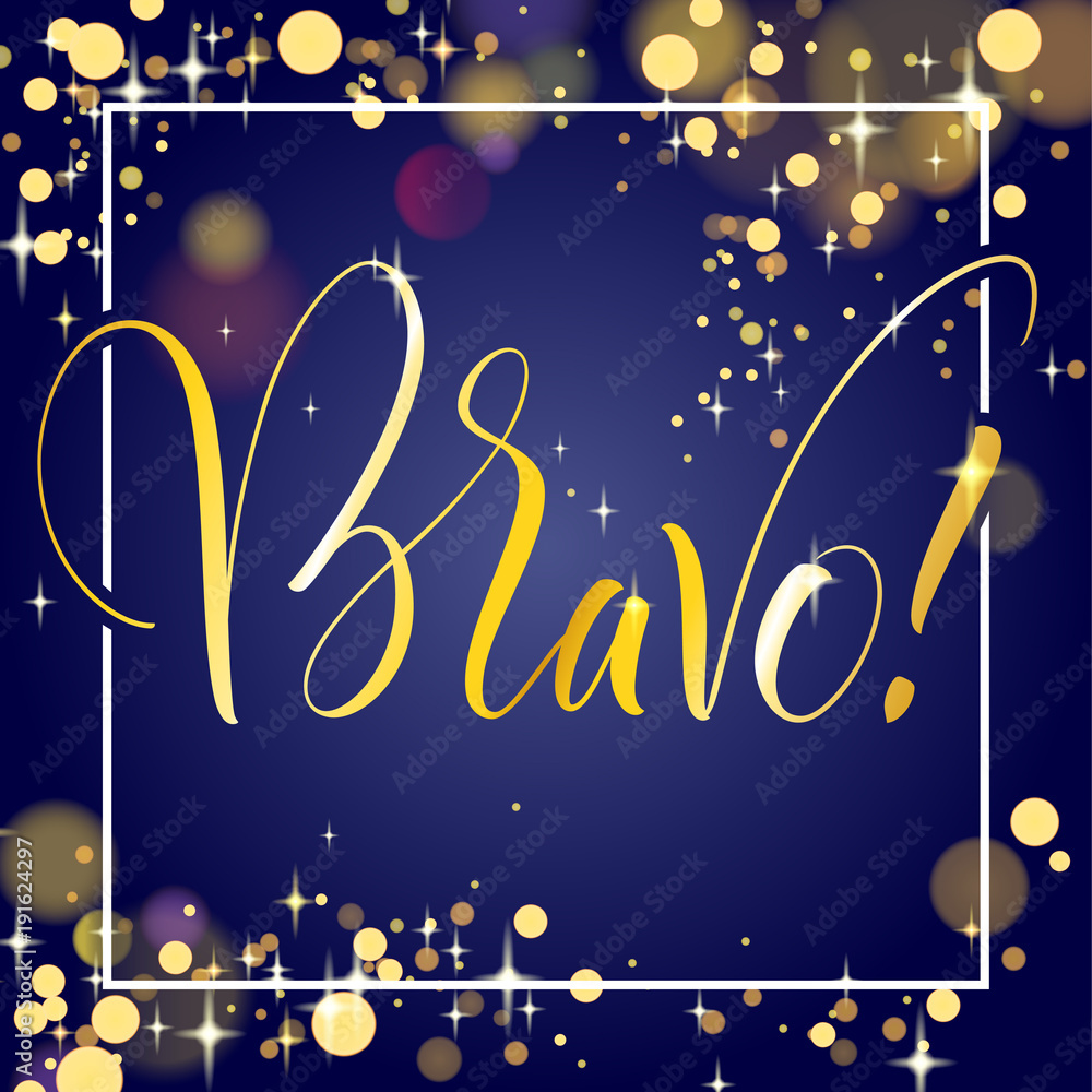 Bravo. Hand lettered invitation design. Handwritten modern calligraphy ...
