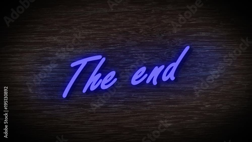 Stock Video of 4K Blue The end Text Sign in Neon Style Turning On and ...