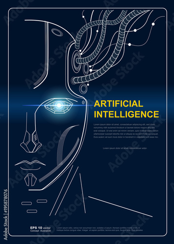 AI(Artificial Intelligence) concept poster. Robot face conect the brain ... AI(Artificial Intelligence) concept poster. Robot face conect the brain ...