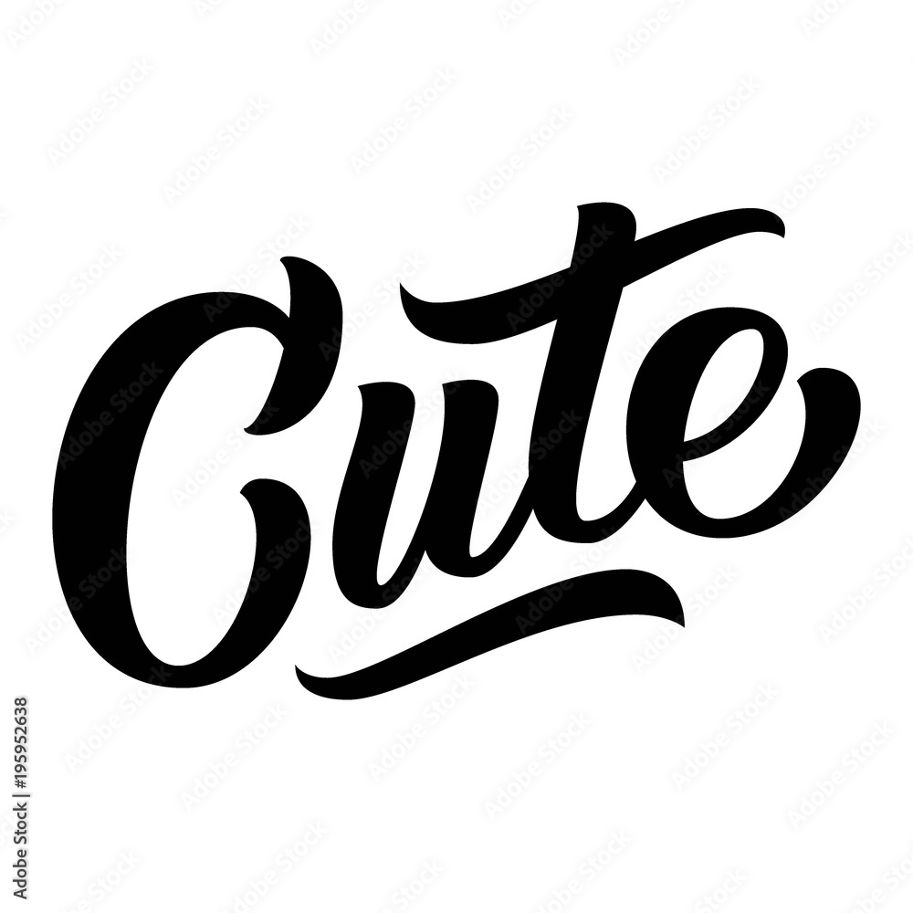 Cute hand lettering, custom typography, retro calligraphy isolated on ...