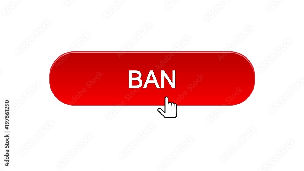 Ban web interface button clicked with mouse cursor, red color ...