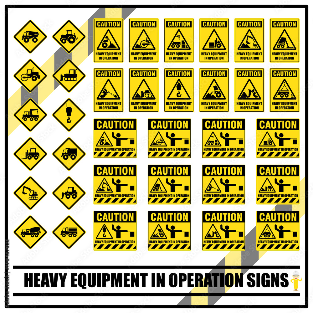 Set of safety caution signs and symbols of heavy equipment in operation ...
